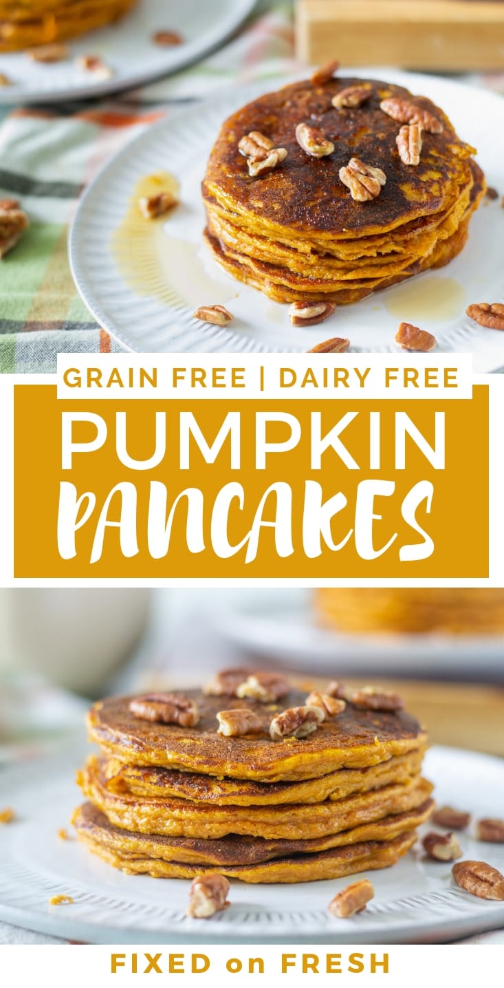 Grain Free Paleo Pumpkin Spice Pancakes | Fixed on Fresh